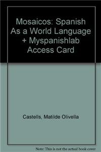 Amazon.com: Mosaicos: Spanish As a World Language + Myspanishlab Access ...