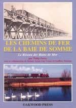 Amazon.fr - Les Chemins de Fer de la Baie de Somme : Le Réseau des ...