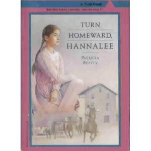 Turn Homeward, Hannalee (A Troll Book): Beatty, Patricia: 9780816722600 ...
