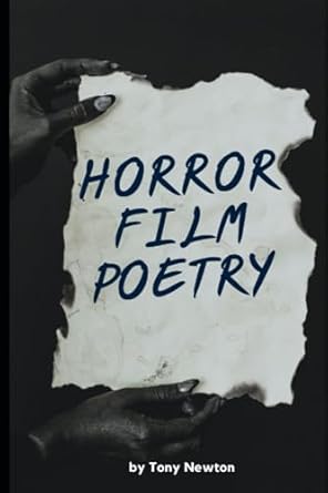 Horror Film Poetry: Newton, Tony: 9798854463157: Amazon.com: Books