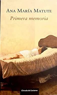 Primera memoria : Matute, Ana María: Amazon.es: Libros