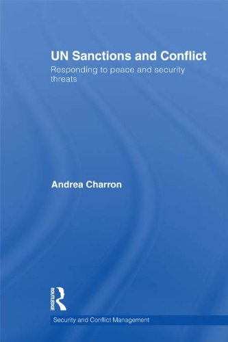 UN Sanctions and Conflict: Responding to Peace and Security Threats ...