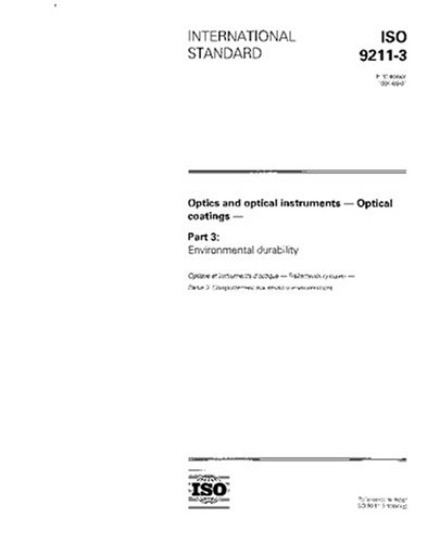 ISO 9211-3:1994, Optics and optical instruments - Optical coatings ...