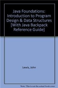 Addison-Wesley's Java Backpack Reference Guide + Java Foundations Introduction to Program Design ...