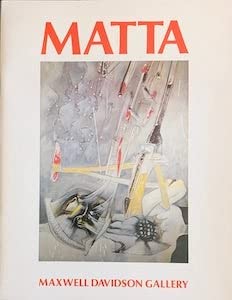 Matta. The Early Years. A Selection of Paintings and Drawings from the ...