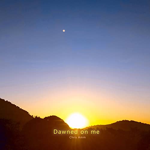 Amazon.com: Dawned on Me : Chris Amm: Música Digital