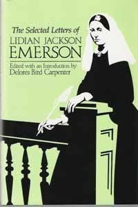 The Selected Letters of Lidian Jackson Emerson (1987-04-03): Delores ...