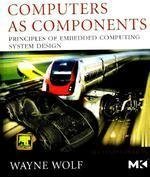 Computers As Components: Principles Of Embedded Computing System Design : Wolf: Amazon.in: Books
