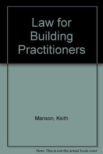 Law for Building Practitioners: Manson, Keith: 9780713472592: Amazon ...
