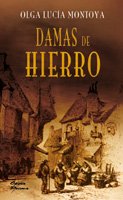 Amazon.com: Damas de hierro (Spanish Edition): 9788484547105: Lucía ...
