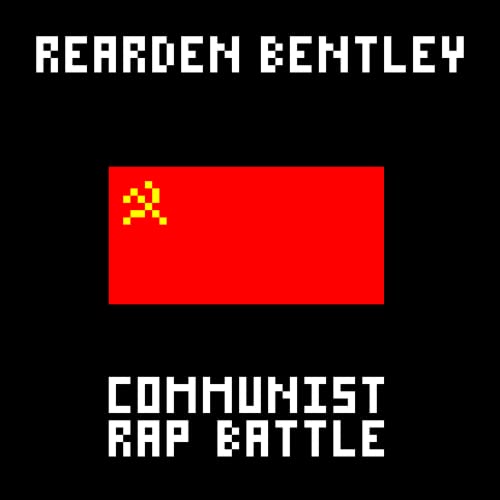 Amazon.com: communist rap battle : Rearden Bentley: Digital Music