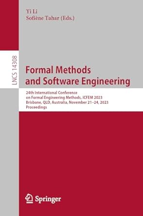 Formal Methods and Software Engineering: 24th International Conference on Formal Engineering ...
