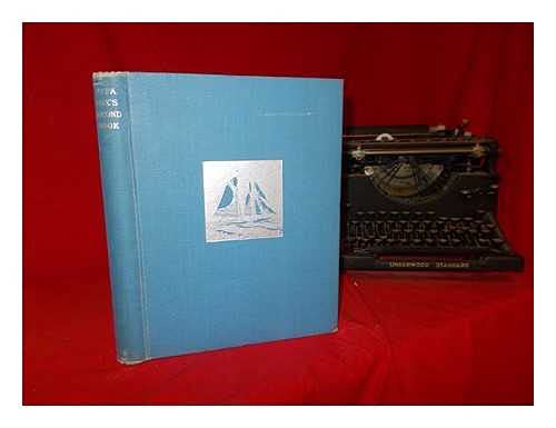 Uffa Fox's second book;: A companion volume to "Sailing seamanship and ...