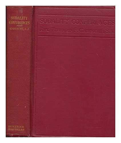 SODALITY CONFERENCES. Talks on the Common Rules of the Sodalities ...