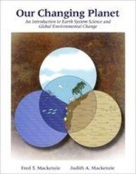 Our Changing Planet: An Introduction to Earth System Science and Global ...