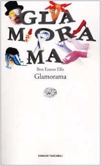 Glamorama : Ellis, Bret Easton, Bagnoli, Katia: Amazon.it: Libri