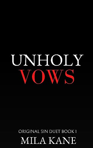 Unholy Vows: A Dark Mafia Romance (Original Sin Duet Book 1) eBook ...