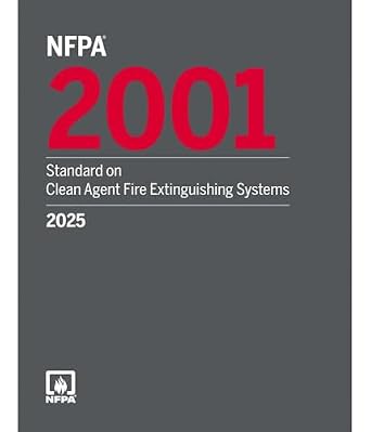 NFPA 2001, Standard on Clean Agent Fire Extinguishing Systems, 2025 ...