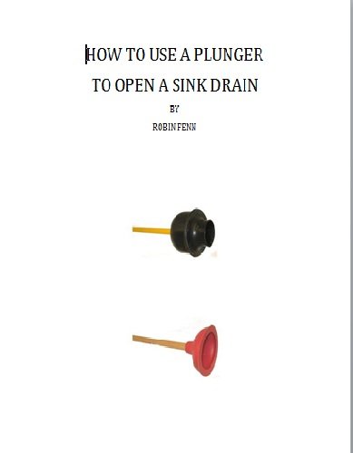 HOW TO USE A PLUNGER eBook : Fenn, Robin: Amazon.ca: Kindle Store