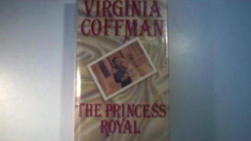 Buy The Princess Royal: No. 3 (Royles S.) Book Online at Low Prices in ...