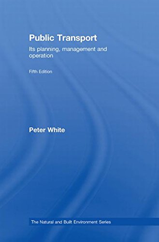 Public Transport: Its Planning, Management and Operation (Natural and ...