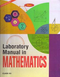 Rohit Lab Manual Mathematics Class 12 : By Panel of Authors: Amazon.in ...