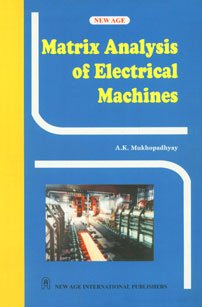 Matrix analysis of Electrical Machines | Amazon.com.br