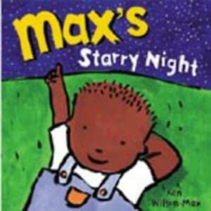 Max's Starry Night: Ken Wilson-Max: 9781856024129: Amazon.com: Books