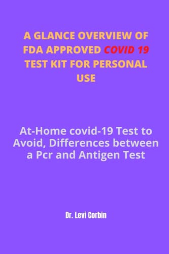 Buy A GLANCE OVERVIEW OF FDA APPROVED COVID 19 TEST KIT FOR PERSONAL ...