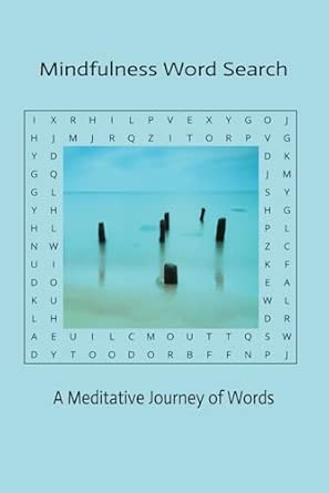 Mindfulness Word Search Puzzle Book: Relax and Meditate with Tranquil ...