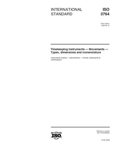 ISO 3764:2000, Timekeeping instruments - Movements - Types, dimensions ...