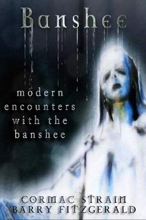 Banshee Modern encounters with the banshee: Barry Fitzgerald, Cormac ...