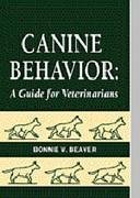 Canine Behavior: A Guide for Veterinarians: 9780721659657: Medicine ...