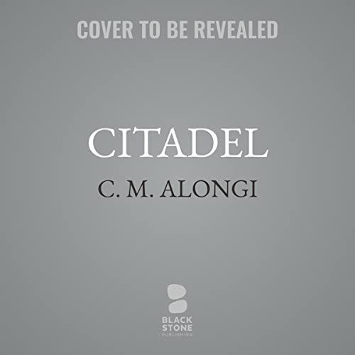 Amazon.com: Citadel (Audible Audio Edition): C. M. Alongi, Blackstone ...