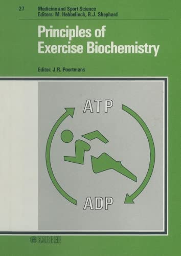 Principles of Exercise Biochemistry (Medicine & Sport Science ...