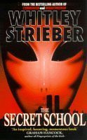 THE SECRET SCHOOL: WHITLEY STRIEBER: 9780671005269: Amazon.com: Books