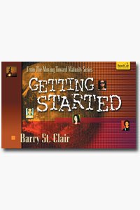 Getting Started (Moving Toward Maturity Series): unknown author ...