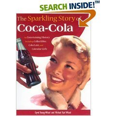 The Sparkling Story of Coca-Cola An Entertaining History Including ...