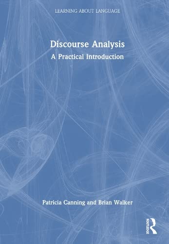 Buy Discourse Analysis: A Practical Introduction (Learning about ...