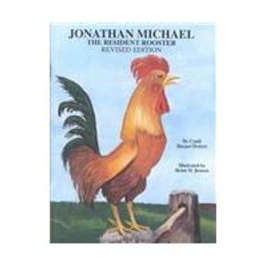Jonathan Michael: The Resident Rooster: Harper-Deiters, Cyndi, Bowers ...