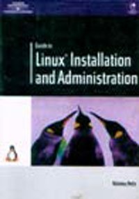 Buy Guide To Linux Installation And Administration Book Online at Low ...