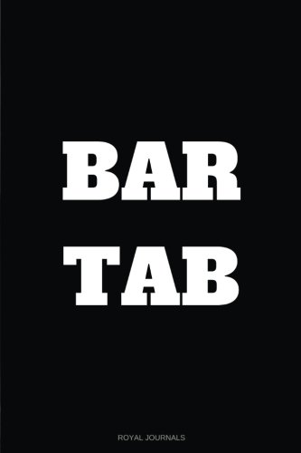 Bar Tab: Notebook Organizer, 6 x 9 inch, over 100 lined pages: Journals ...