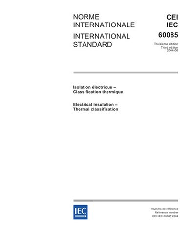 Amazon.com: IEC 60085 Ed. 3.0 b:2004, Electrical insulation - Thermal ...