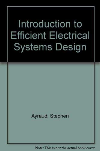 Buy Introduction to Efficient Electrical Systems Design Book Online at ...