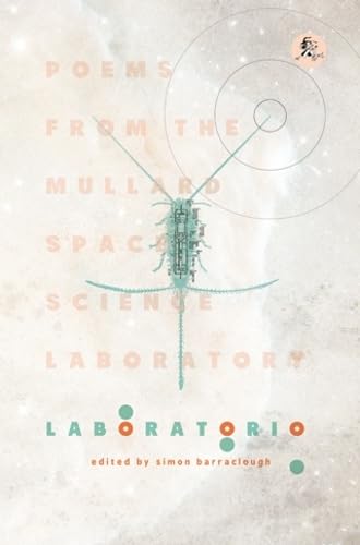 Laboratorio: Poems from the Mullard Space Science Laboratory ...