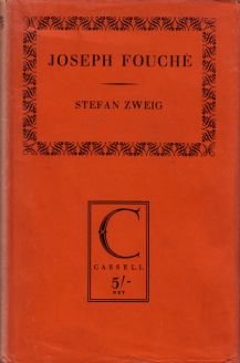 Joseph Fouché: The Portrait of a Politician: Zweig, Stefan; Translated ...