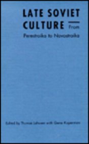 Late Soviet Culture from Perestroika to Novostroika (Post-Contemporary ...
