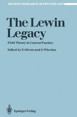 The Lewin Legacy: Field Theory in Current Practice (Recent Research in ...