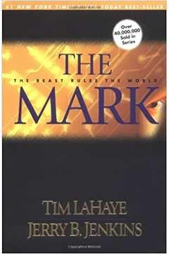 The Mark The Beast Rules the World : Lahaye, Tim; Jenkins, Jerry B ...