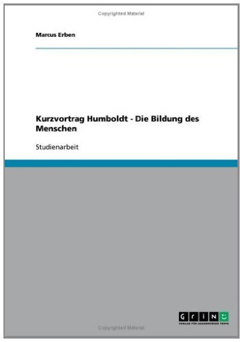 Kurzvortrag Humboldt - Die Bildung des Menschen (German Edition) eBook ...